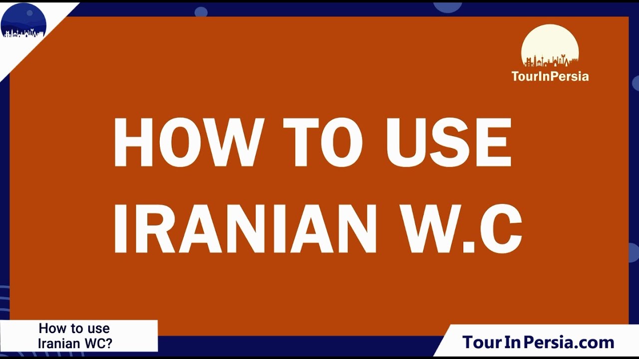 How To Use Iranian Toilet? We Teach For Use Iranian Toilet